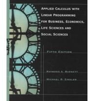 Applied Calculus With Linear Programming for Business, Economics, Life ...