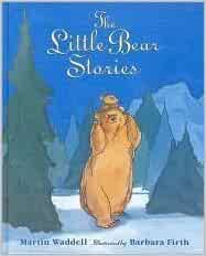 The Little Bear Stories: Martin Waddell: 9780760796221: Amazon.com: Books