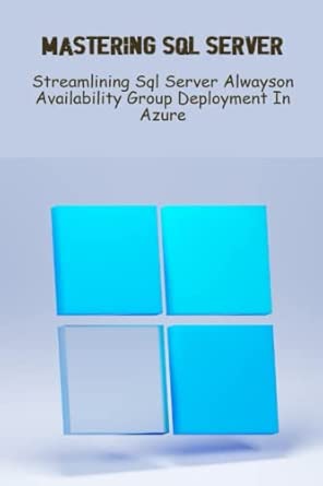 Mastering SQL Server: Streamlining SQL Server Alwayson Availability ...