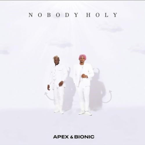 Play Nobody Holy by Apex and Bionic on Amazon Music