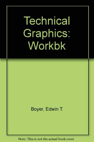Technical Graphics. Workbook: Edwin T. Boyer: 9780471533931: Amazon.com ...