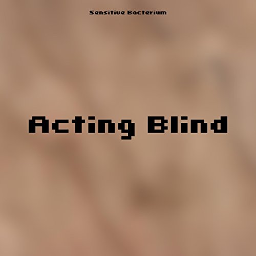 Amazon.com: Acting Blind : Sensitive Bacterium: Digital Music