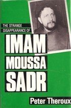 Strange Disappearance of Imam Moussa Sadr: Peter Theroux: 9780297788676 ...