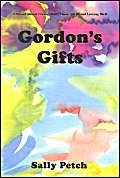 Gordon's Gifts: Sally Petch: 9780953986576: Amazon.com: Books