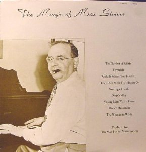 Max Steiner - The Magic of Max Steiner (ORIGINAL SOUNDTRACK LP, LTD ...