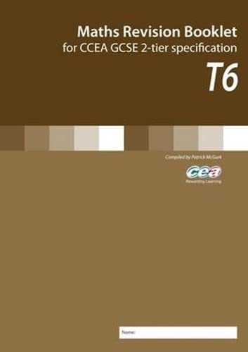 Maths Revision Booklet T6: for CCEA GCSE 2-tier Specification: Amazon ...