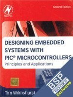 Buy DESIGNING EMBEDDED SYSTEMS WITH PIC® MICROCONYROLLERS: PRINCIPLES ...