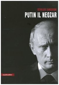 Amazon.com: Putin il neozar: 9788872855256: Osvaldo Sanguigni: Books
