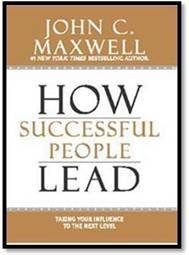 How Successful People Lead: Taking Your Influence to the Next Level ...