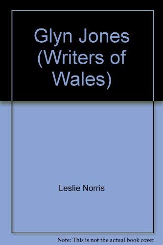 Glyn Jones (University of Wales Press - Writers of Wales): Norris ...