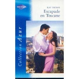 Amazon.com: Escapade en toscane: 9782280049191: Kay Thorpe: Books
