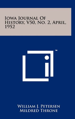 Buy Iowa Journal of History, V50, No. 2, April, 1952 Book Online at Low ...
