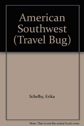 American Southwest (Travel Bug): Schelby, Erika: 9780671882761: Amazon ...