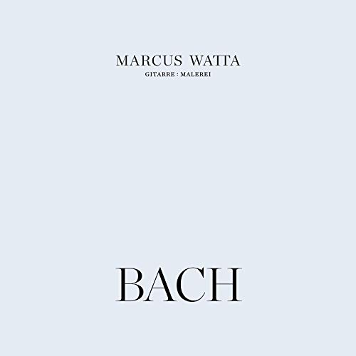 Play BACH by Marcus Watta on Amazon Music