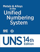 Metals & Alloys in the Unified Numbering System, 14th Edition: SAE ...