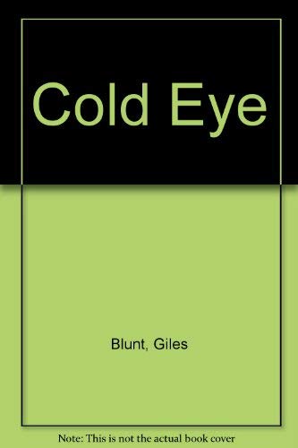 Cold Eye: Giles Blunt: 9780552135344: Amazon.com: Books