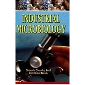 Industrial Microbiology: Patil, Sharath Chandra: 9788180302459: Amazon ...