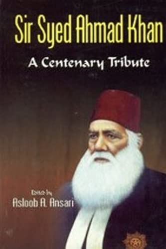 Buy Sir Syed Ahmad Khan: A Tribute Book Online at Low Prices in India ...