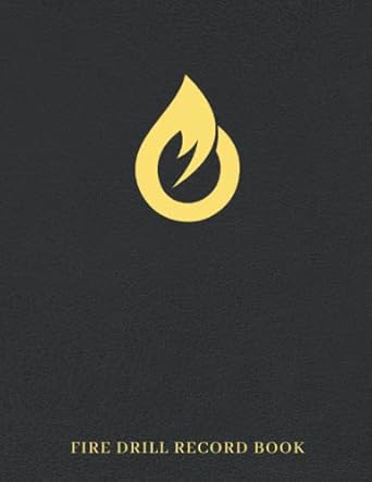 Fire Drill Record Book: A Notebook To Help You Improve Your Evacuation ...