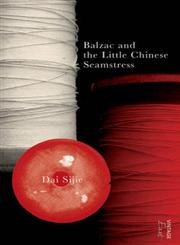 Balzac And The Little Chinese Seamstress: Dai Sijie, Ina Rilke ...