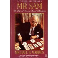 Mr. Sam The Life and Times of Samuel Bronfman: MARRUS, Michael R ...