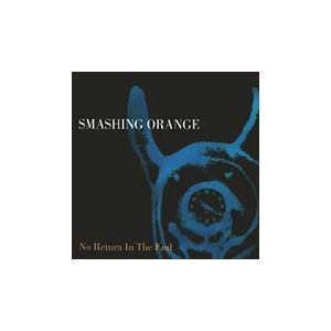 Smashing Orange - No Return in the End - Amazon.com Music