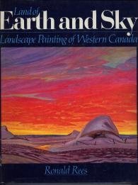 Land of Earth and Sky: Landscape Painting of Western Canada: Rees ...