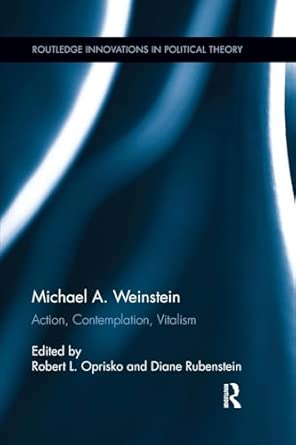 Michael A. Weinstein: Action, Contemplation, Vitalism (Routledge ...