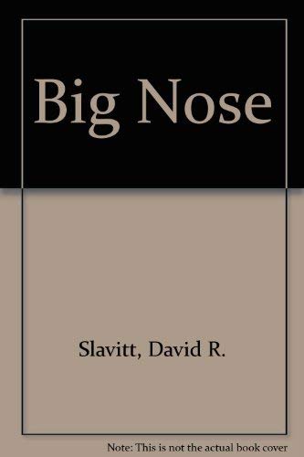 Big nose: Poems: Slavitt, David R: 9780807110720: Amazon.com: Books