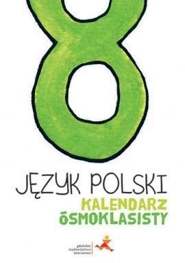 Jezyk polski. Kalendarz osmoklasisty: 9788374207430: Books - Amazon.ca