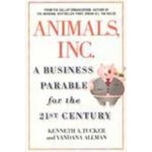 Animals Inc - A Business Parable For The 21st Century : Amazon.in: Books