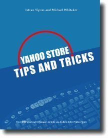 Yahoo Store Tips and Tricks: 9780971966390: Books - Amazon.ca