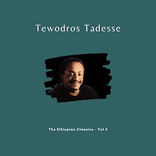 Amazon.co.jp: The Ethiopian Classic, Vol. 5 : Tewodros Tadesse: デジタルミュージック