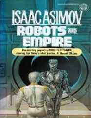 Robots and Empire (R. Daneel Olivaw, No. 4): Asimov, Isaac ...