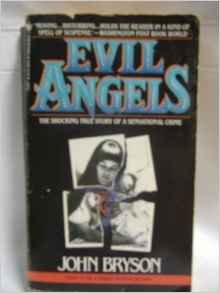 Evil angels by Bryson, John: John Bryson: Amazon.com: Books