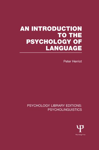 An Introduction to the Psychology of Language (PLE: Psycholinguistics ...