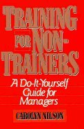 Training for Non-Trainers: Carolyn Nlson: Amazon.com: Books