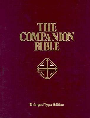 The Companion Bible: Amazon.co.uk: Bullinger, E. W.: 9780825446313: Books