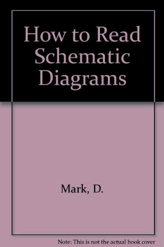 How to Read Schematic Diagrams: David Mark: 9780810402089: Amazon.com ...