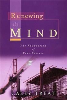 Daily steps to renewal (Renewing the mind library): Casey Treat ...