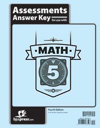 Math 5 Assessments Answer Key, 4th ed.: BJU Press: 9781628566598 ...