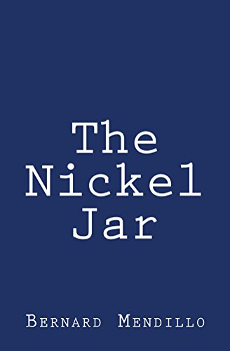 The Nickel Jar eBook : Mendillo, Bernard: Amazon.in: Kindle Store
