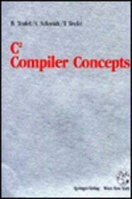 C2 Compiler Concepts: B. Teufel, S. Schmidt, T. Teufel: 9780387824314: Amazon.com: Books