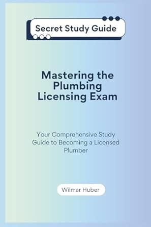 Mastering The Plumbing Licencing Exam: Your Comprehensive Study Guide ...
