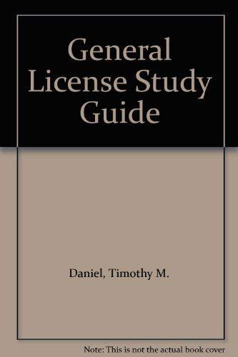 General License Study Guide: Daniel, Timothy M.: 9780880060172: Amazon ...