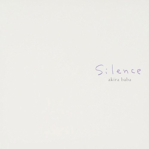 Amazon.com: Silence : Akira Baba: Digital Music
