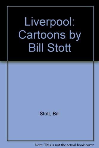 Amazon | Liverpool: Cartoons by Bill Stott | Stott, Bill | Illustration