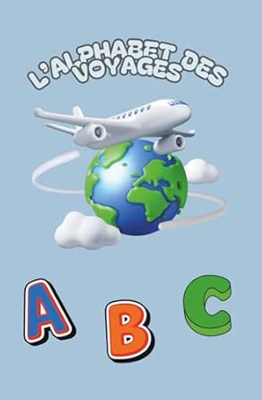 L’alphabet des voyages – Carnet éducatif et scrapbooking pour enfants ...