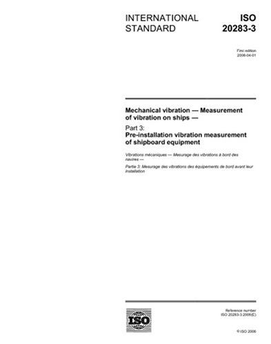 ISO 20283-3:2006, Mechanical vibration - Measurement of vibration on ...