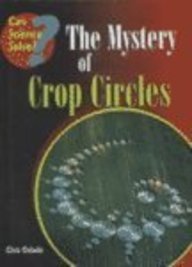 The Mystery of Crop Circles: Chris Oxlade: 9780613361149: Amazon.com: Books